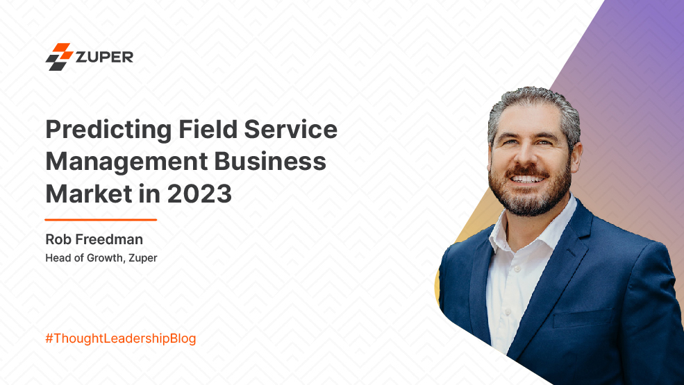 Predicting Field Service Management Business Market in 2023